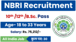 NBRI Recruitment 2025 Notification: 30 Posts Full Information