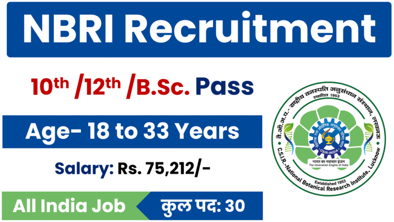 NBRI Recruitment 2025 Notification: 30 Posts Full Information